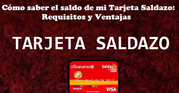⊛ Cómo saber el saldo de mi Tarjeta Saldazo en México【2021